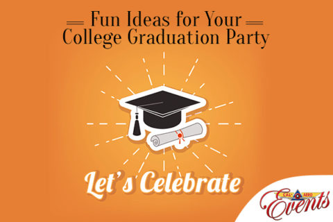 Fun Ideas for Your College Graduation Party - Cal Aero Events